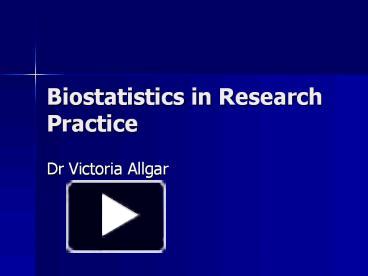 Biostatistics in Research Practice presentation | free to download