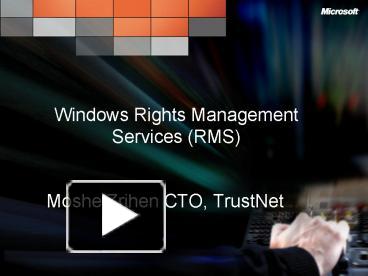 Windows Rights Management Services RMS presentation | free to view