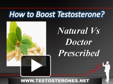 PPT – How to boost testosterone natural vs doctor prescribed PowerPoint ...