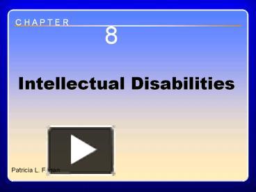 Chapter 8 Intellectual Disabilities presentation | free to view