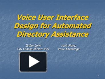 PPT – Voice User Interface Design for Automated Directory Assistance ...