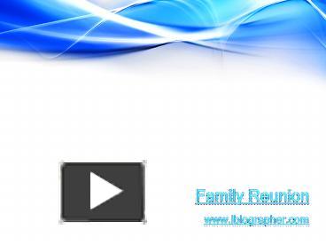 PPT – Family Reunion PowerPoint presentation | free to download - id ...