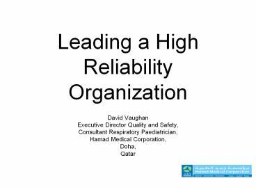 Leading a High Reliability Organization presentation | free to view