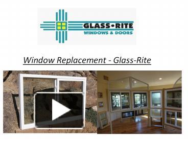 Window Replacement - Glass-Rite presentation | free to download