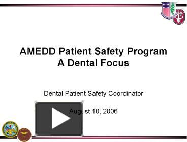 AMEDD Patient Safety Program A Dental Focus presentation | free to view