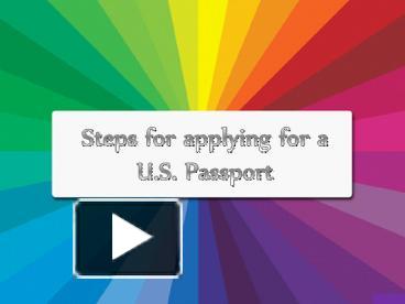 Steps for applying for a U.S. Passport presentation | free to download