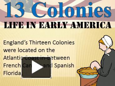 PPT – PowerPoint Presentation - 13 Colonies PowerPoint presentation ...