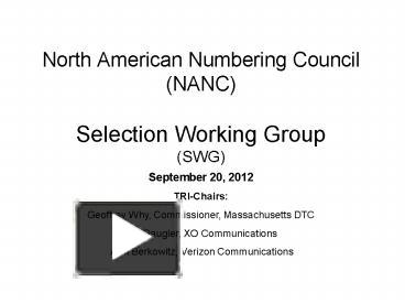PPT – North American Numbering Council (NANC) Selection Working Group ...