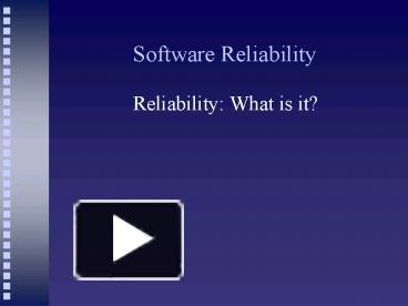 PPT – Software Reliability PowerPoint presentation | free to view - id ...