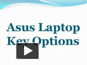 PPT – Asus Laptop Key Options PowerPoint presentation | free to ...