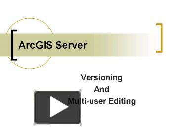 PPT – ArcGIS Server PowerPoint presentation | free to download - id ...