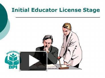 PPT – Initial Educator License Stage PowerPoint presentation | free to ...