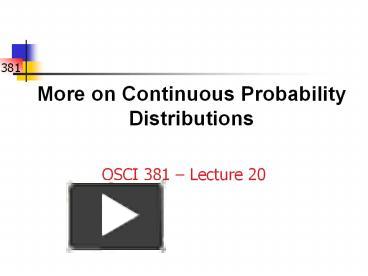 PPT – More on Continuous Probability Distributions PowerPoint ...
