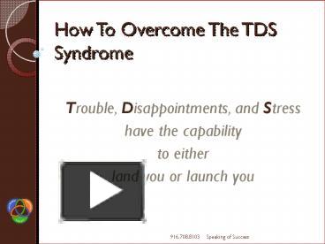 How To Overcome The TDS Syndrome presentation | free to download