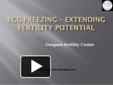 EGG FREEZING presentation | free to download