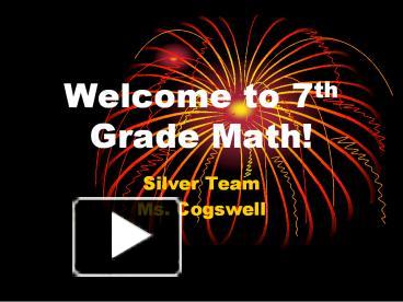 Welcome to 7th Grade Math! presentation | free to view