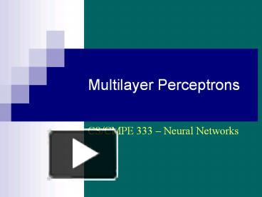Multilayer Perceptrons presentation | free to view