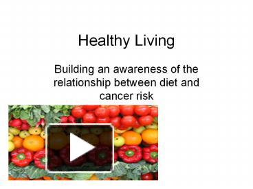 PPT – Healthy Living PowerPoint presentation | free to download - id ...