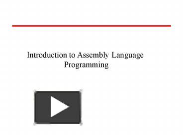 Introduction to Assembly Language presentation | free to view