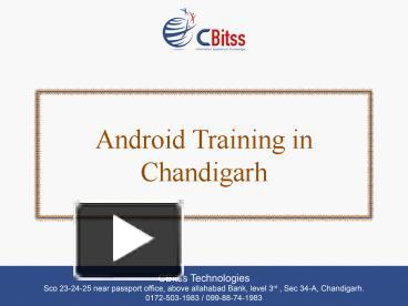 PPT – Android training in Chandigarh PowerPoint presentation | free to ...