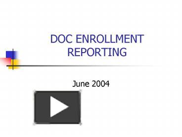 PPT – DOC ENROLLMENT REPORTING PowerPoint presentation | free to view ...