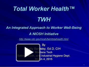 Total Worker Health presentation | free to view