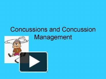 Concussions and Concussion Management presentation | free to view