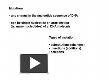 PPT – Mutations PowerPoint presentation | free to view - id: 7bf29-OWIxZ