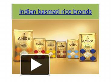 PPT – Basmati Rice Brands, Indian basmati rice brands, basmati rice ...