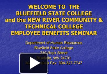 PPT – WELCOME TO THE BLUEFIELD STATE COLLEGE and the NEW RIVER ...