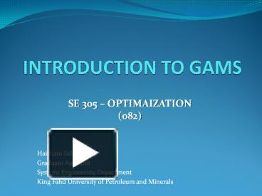 INTRODUCTION TO GAMS presentation | free to view