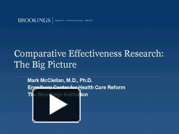Comparative Effectiveness Research: The Big Picture presentation | free ...
