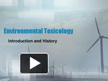 Environmental Toxicology presentation | free to view