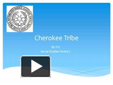 Cherokee Tribe presentation | free to download