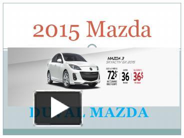 PPT – 2015 Mazda PowerPoint presentation | free to download - id ...