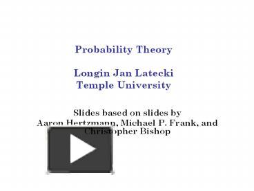 PPT – Probability Theory Longin Jan Latecki Temple University ...