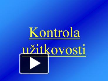 PPT – Kontrola%20u PowerPoint presentation | free to download - id ...