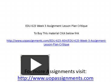 PPT – EDU 623 Week 3 Assignment Lesson Plan Critique PowerPoint ...