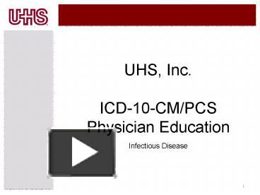 PPT – ICD-10-CM/PCS Physician Education Infectious Disease PowerPoint ...