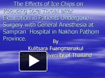 The Effects of Ice Chips on Reducing Sore Throat after Extubation in ...