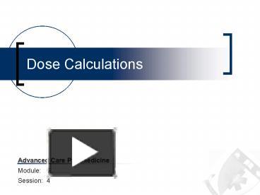 Dose Calculations presentation | free to view