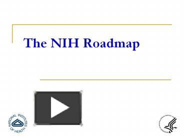 The NIH Roadmap presentation | free to download