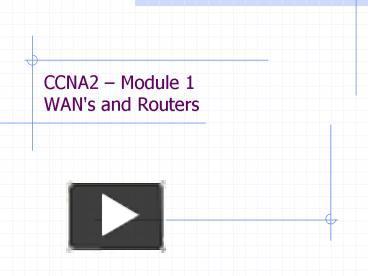 PPT – CCNA2 PowerPoint presentation | free to download - id: 7c74dc-YWNlN