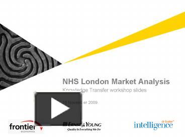 NHS London Market Analysis presentation | free to view