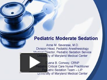 Pediatric Moderate Sedation presentation | free to view