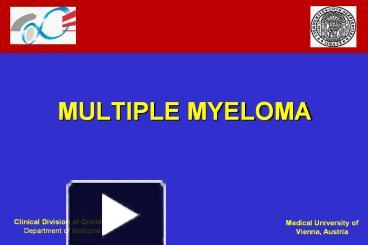 PPT – MULTIPLE MYELOMA PowerPoint presentation | free to view - id: 7ca383-ZGZjZ