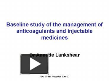 PPT – Baseline study of the management of anticoagulants and injectable ...