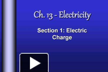 PPT – Ch. 13 - Electricity PowerPoint presentation | free to download ...