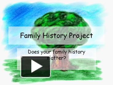PPT – Family History Project PowerPoint presentation | free to view ...