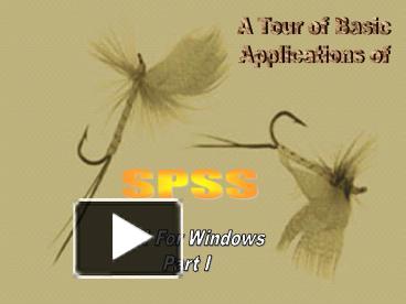 PPT – SPSS PowerPoint presentation | free to view - id: 7cc81-ZDc1Z